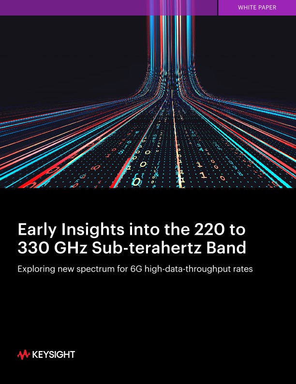 Early Insights into the 220 to 330 GHz Sub-Terahertz Band PDF Asset Page | Keysight